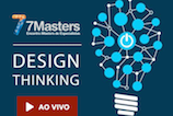 7Masters Design Thinking – acompanhe a transmissão ao vivo | iMasters