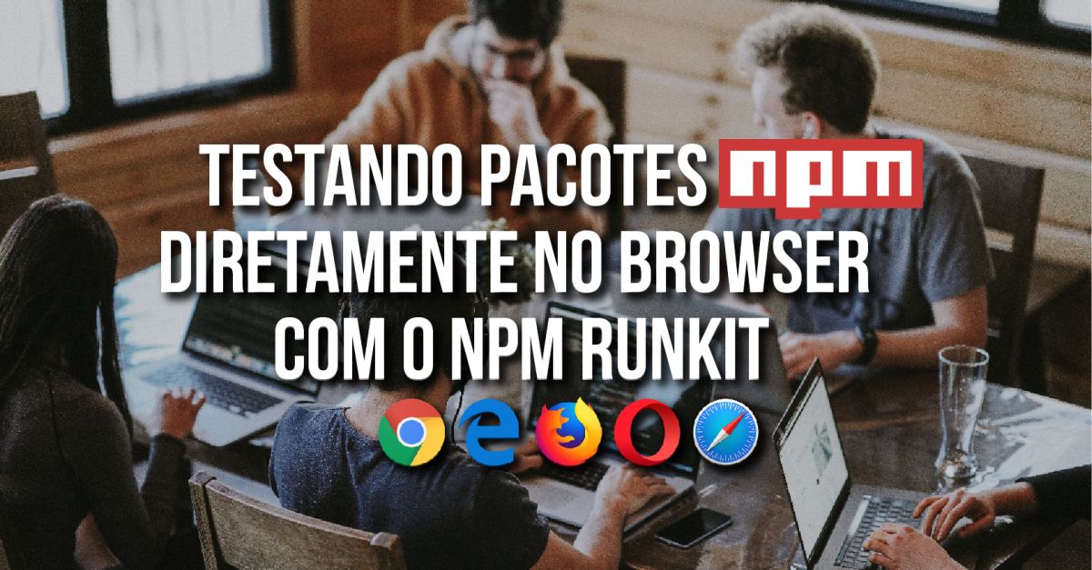 Testando pacotes npm diretamente no browser com o npm RunKit | iMasters Testando pacotes npm diretamente no browser com o npm RunKit | iMasters