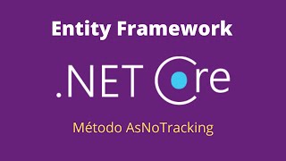 EF Core: usando AsNoTracking com Identity Resolution | iMasters